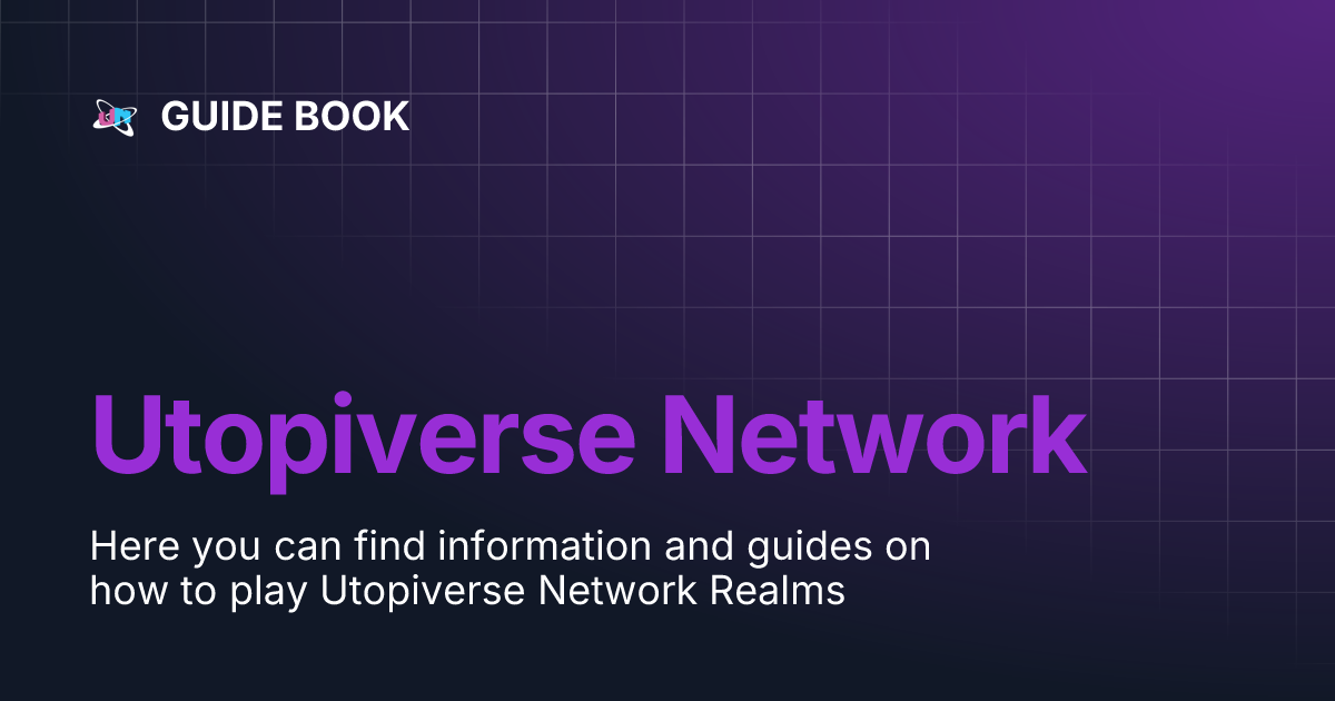 Utopiverse Network | GUIDE BOOK