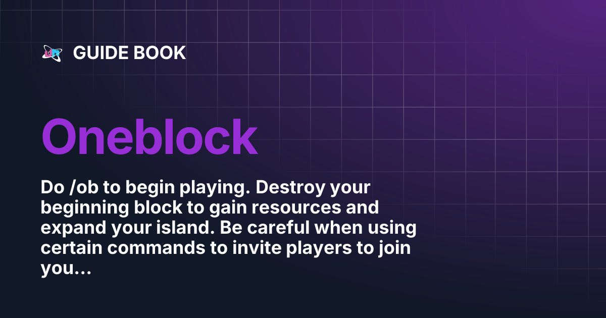 Oneblock | GUIDE BOOK