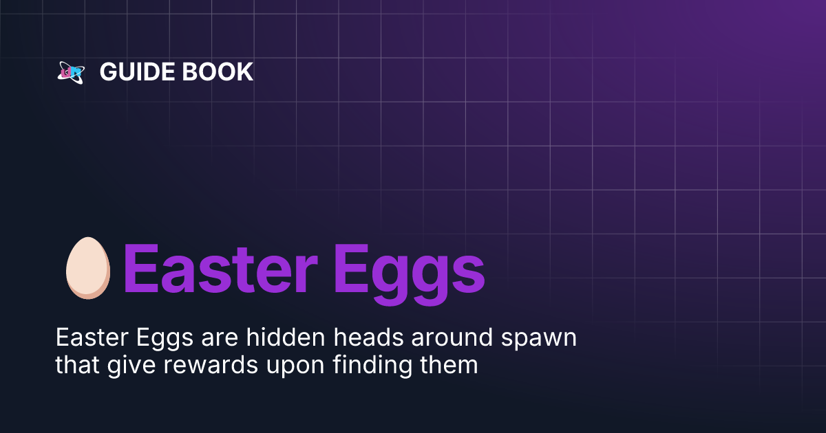 🥚Easter Eggs | GUIDE BOOK